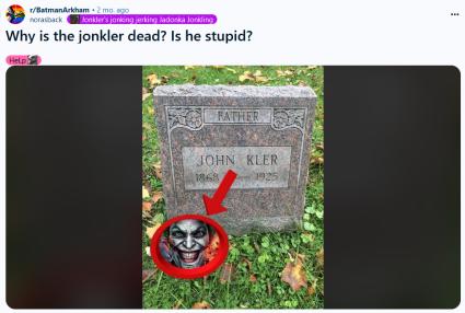 Why Did We Post About The Jonkler Meme? Are We Stupid?