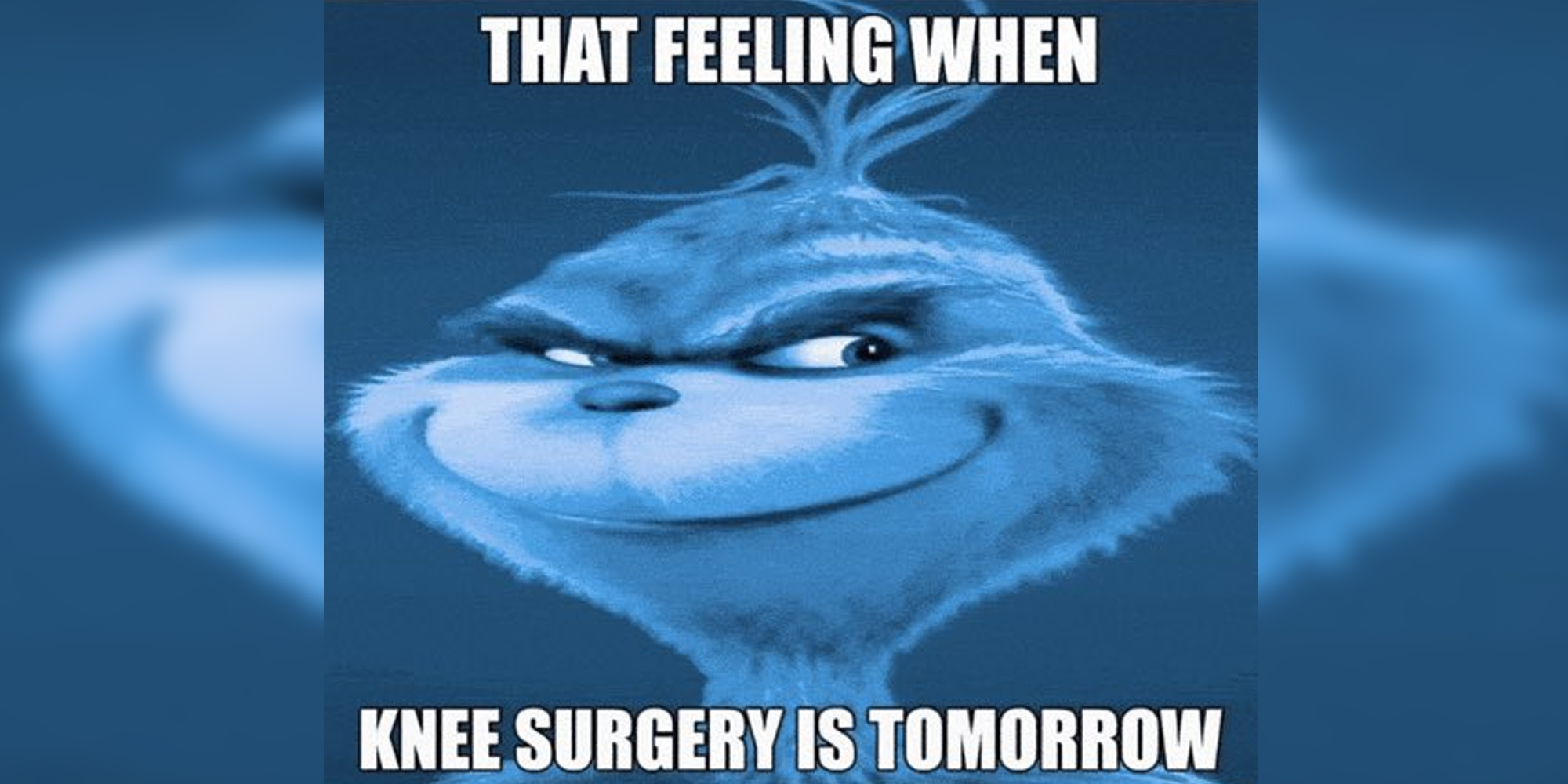Explaining 'That Feeling When Knee Surgery Is Tomorrow' Meme