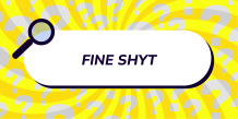 What Does 'Fine Shyt' Mean on TikTok?