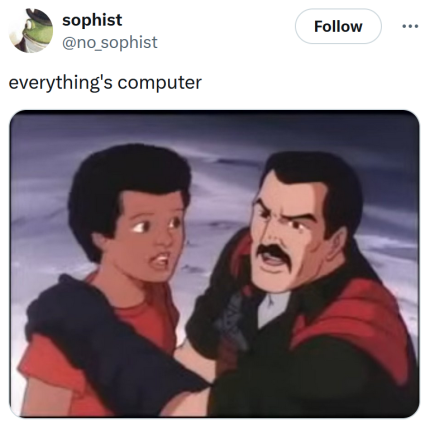 These are some of the best Everything Is Computer memes that are making ...