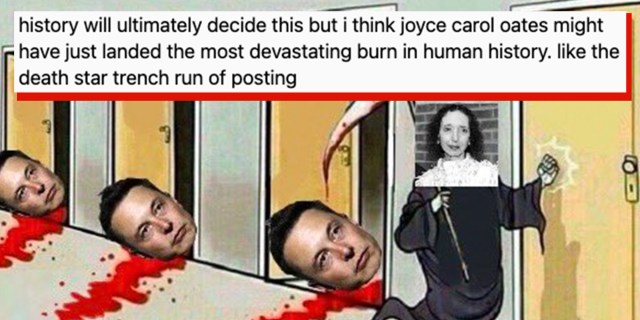 Elon Musk can’t escape Joyce Carol Oates’ ongoing roast, and the memes ...